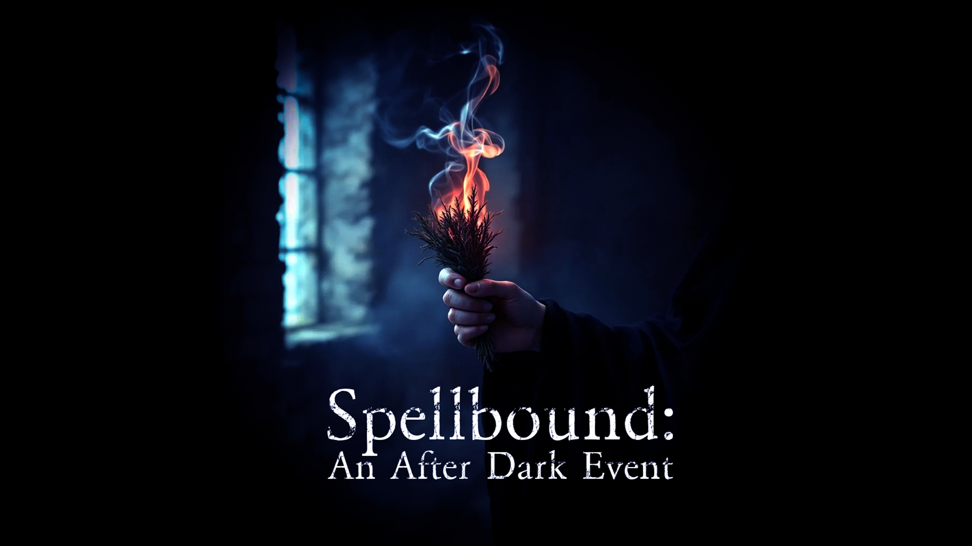 Spellbound: An After Dark Event